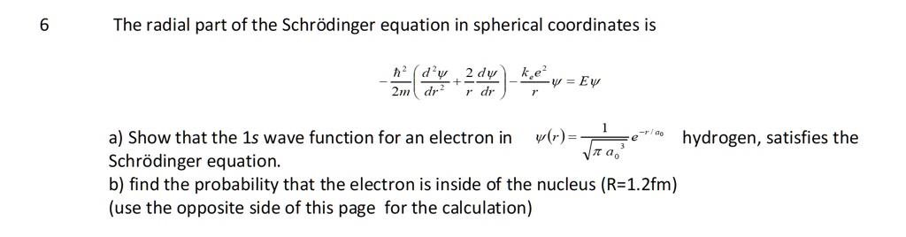 SOLVED: The radial part ofthe Schrodinger equation in spherical ...