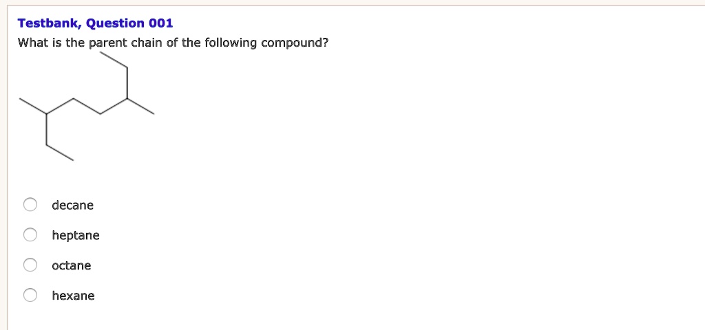 SOLVED: Testbank, Question 001 What is the parent chain of the ...