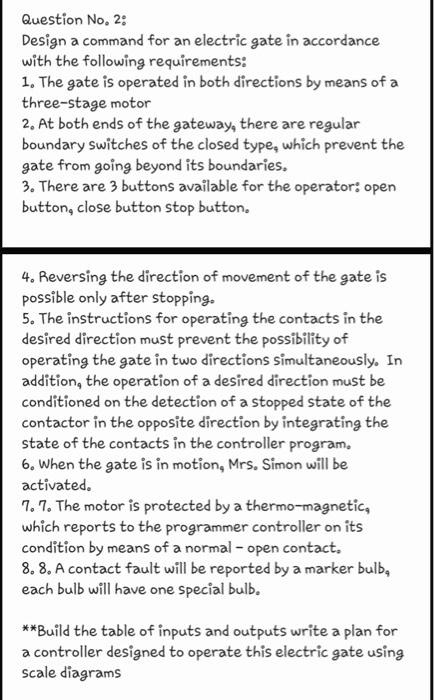 Question No. 2: Design a command for an electric gate in accordance ...