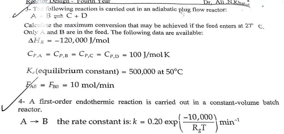 SOLVED: The following reaction is carried out in an adiabatic plug flow ...