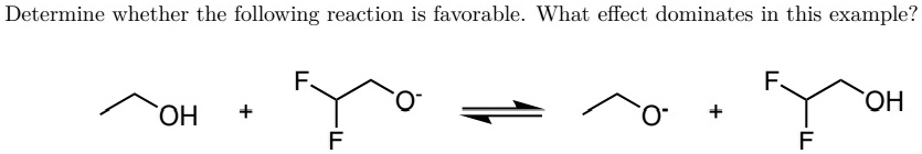 SOLVED: Determine whether the following reaction is favorable What ...