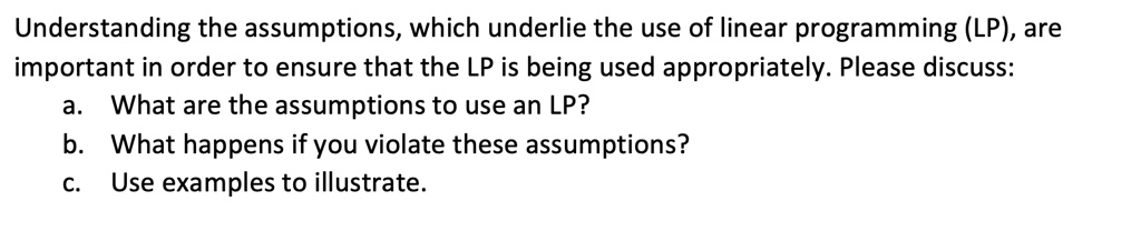 SOLVED: Understanding the assumptions, which underlie the use of linear ...