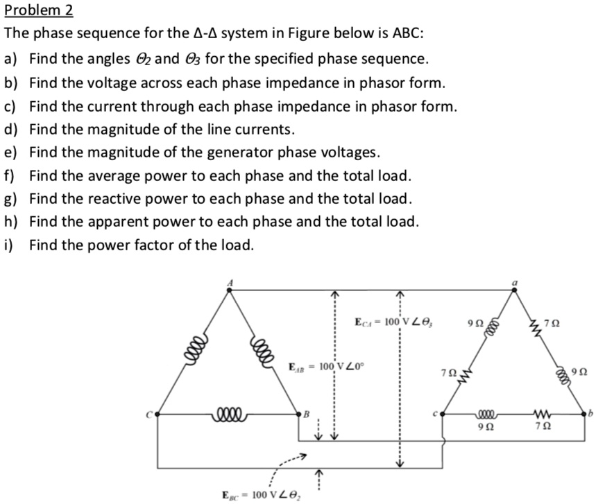 SOLVED: Problem 2 The phase sequence for the A-A system in Figure below ...