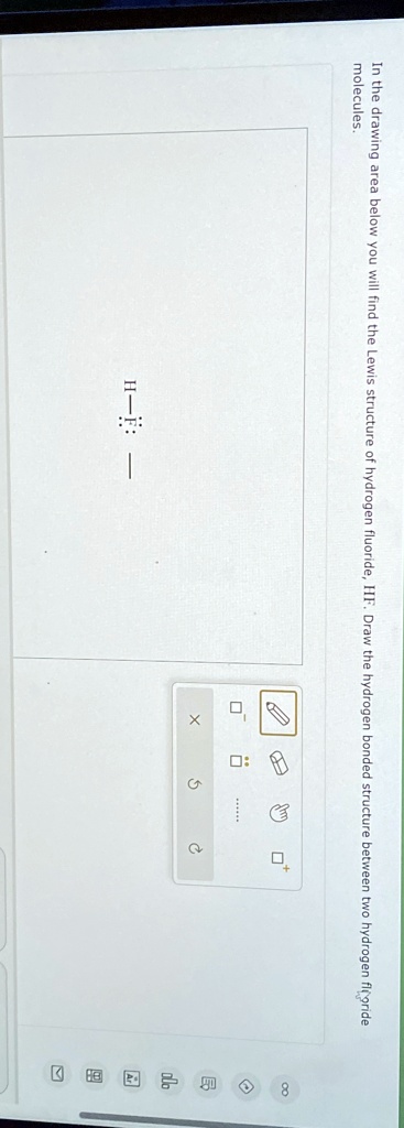 In the drawing area below you will find the Lewis structure of hydrogen ...