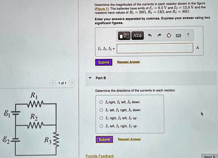 Determine The Magnitudes Of The Currents In Each Resistor Shown In The Figure Figure 1 The
