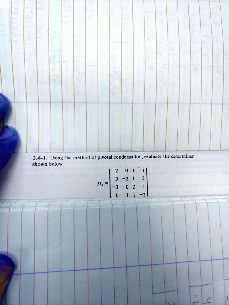 3.4-1. Using the method of pivotal condensation, evaluate the ...