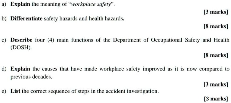 SOLVED: Explain the meaning of "workplace safety." [3 marks ...