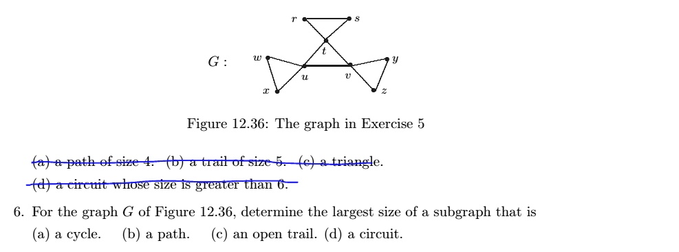 SOLVED:Figure 12.36: The graph in Exercise 5 () # path of-size 4 (b) a tTail of sizc 5 (c)a ...