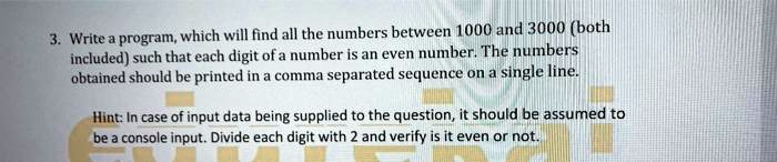 SOLVED: 3.Write a program,which will find all the numbers between 1000 ...