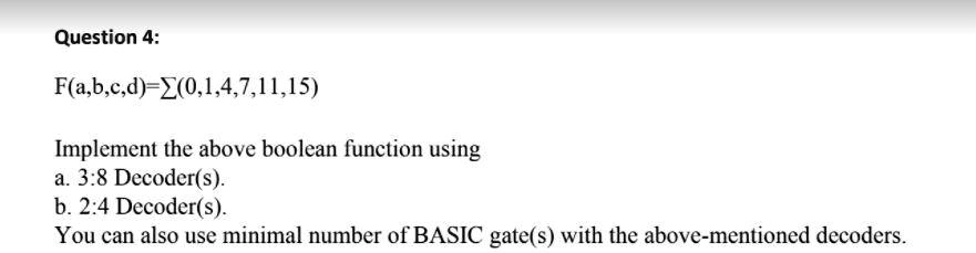 Solved Question 4 Flabcd 201471115 Implement The Above Boolean Function Using A 3 4979