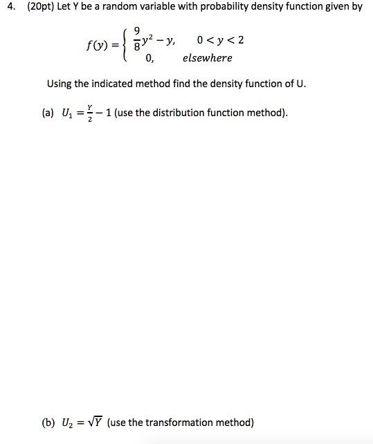 SOLVED: Let Y be a random variable with a probability density function given by f(y) = 8y^2, 0