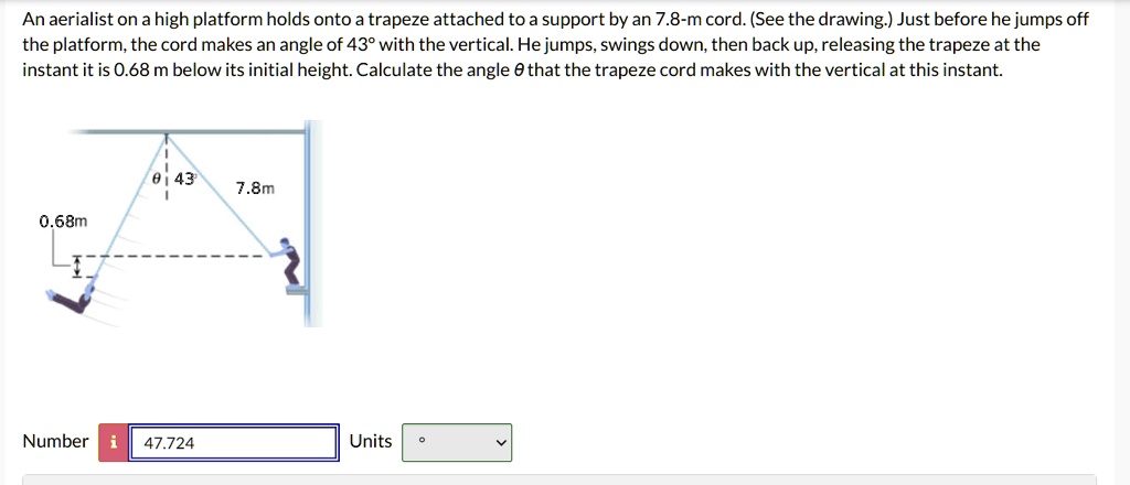 SOLVED: An aerialist on a high platform holds onto a trapeze attached ...