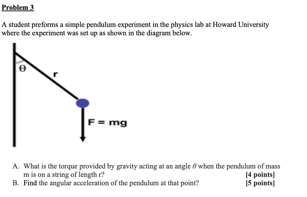 Problem 3 A student preforms a simple pendulum experiment in the ...