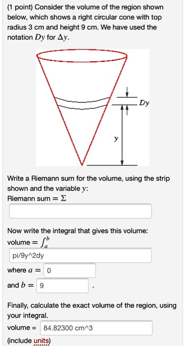 SOLVED: point) Consider the volume of the region shown below, which ...