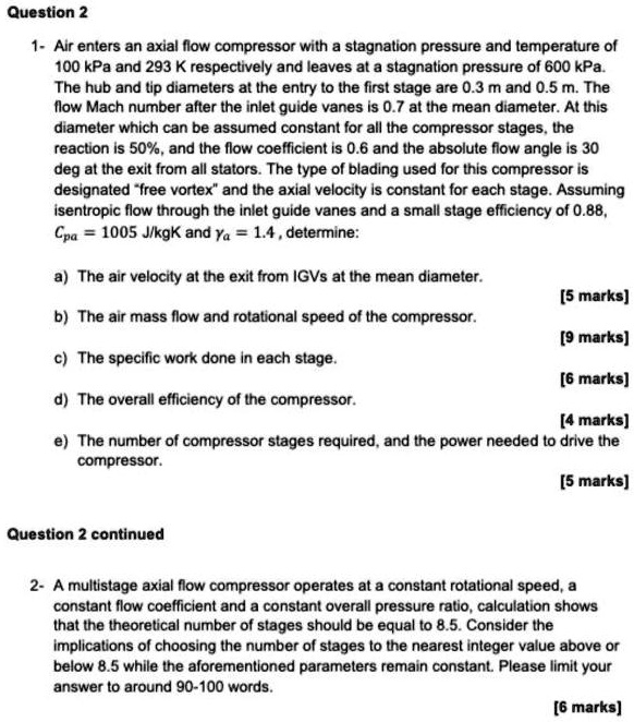 SOLVED: Question 2 1- Air enters an axial flow compressor with a stagnation pressure and ...