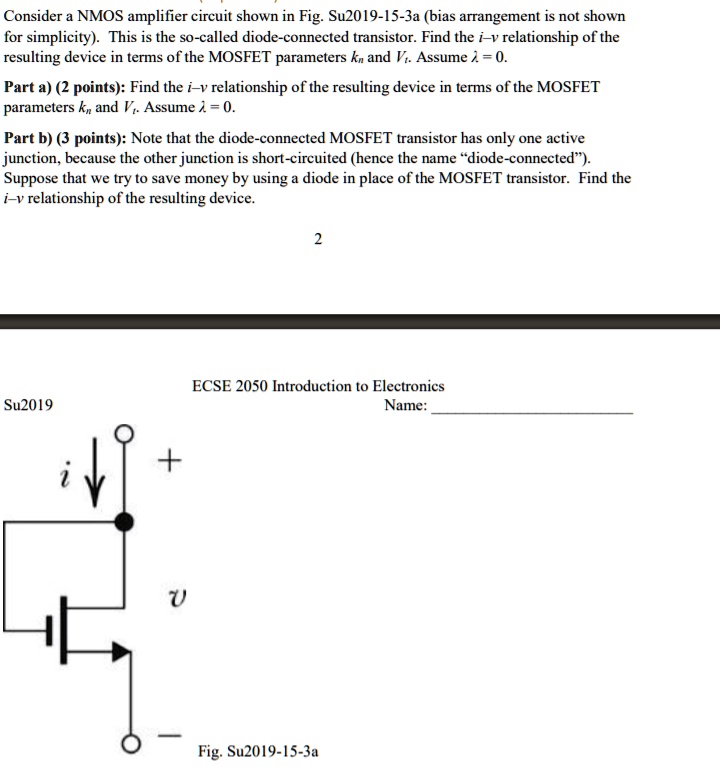 Consider A Nmos Amplifier Circuit Shown In Fig Su2019 15 3a Bias Arrangement Is Not Shown For