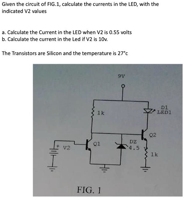 SOLVED: Given the circuit of FIG.1,calculate the currents in the LED ...