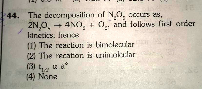 SOLVED: 'the decomposition of N2O5 occur as'