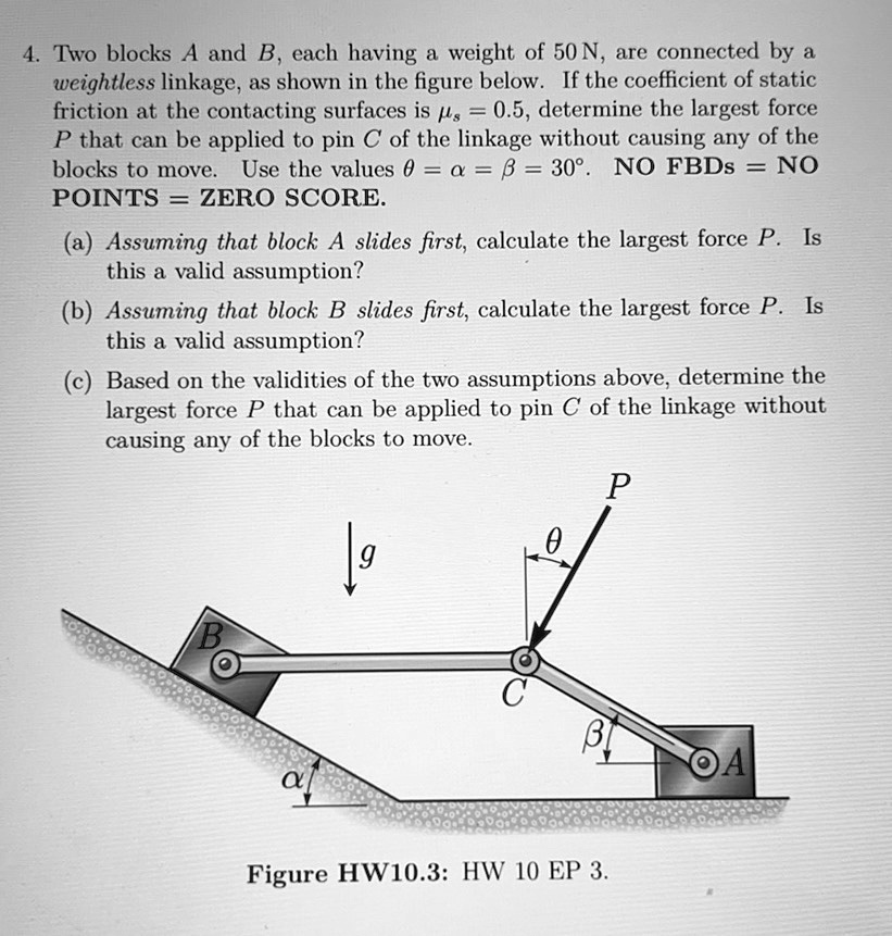 4. Two blocks A and B, each having a weight of 50 N, are connected by a ...