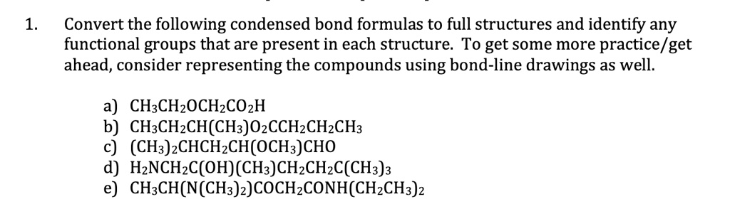 SOLVED: Convert the following condensed bond formulas to full structures and identify any ...