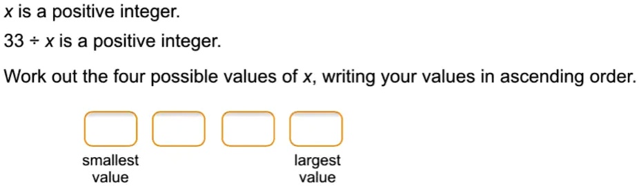 SOLVED: xis a positive integer: 33 + xis a positive integer: Work out ... SOLVED: xis a positive integer: 33 + xis a positive integer: Work out ...