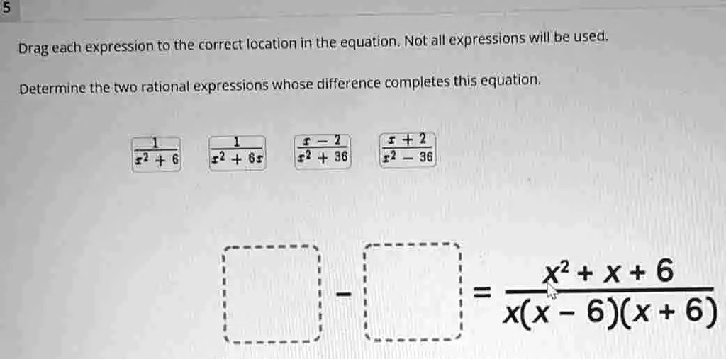 SOLVED: Ln Drag each expression to the correct location In the equation; Not all expressions ...