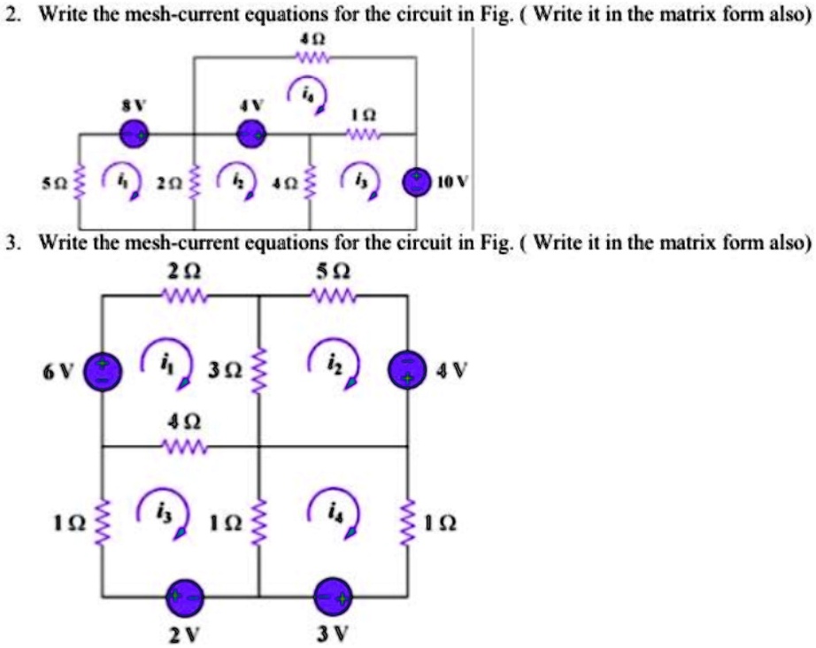 [GET ANSWER] 2. Write the mesh-current equations for the circuit in Fig. (Write it in the matrix ...