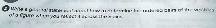 write general statement about how to determine the ordered pairs of the ...