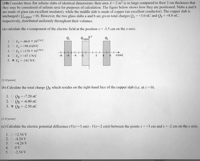 Consider three flat infinite slabs of identical dimensions: their area 2 mÂ² is so large ...