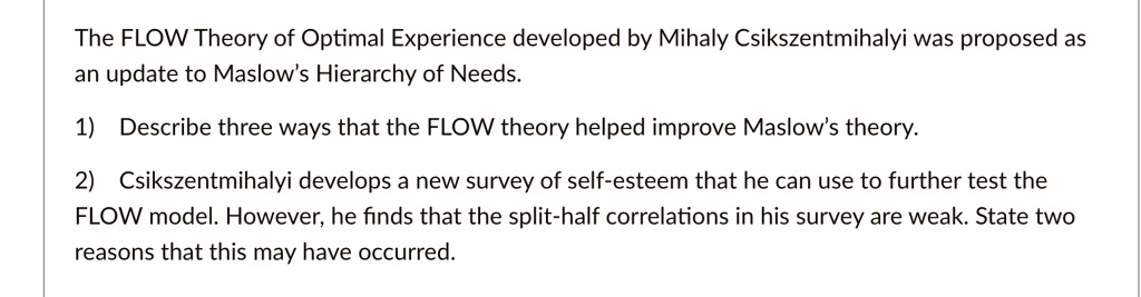 SOLVED: The FLOW Theory of Optimal Experience developed by Mihaly ...