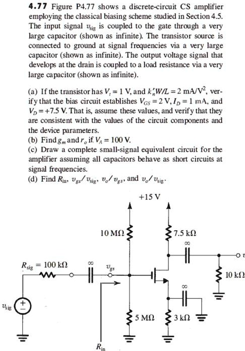 SOLVED: Figure P4.77 shows a discrete-circuit CS amplifier employing ...