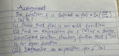 SOLVED: Assignment. The function f is defined as f(x)=ln((1+x)/(1-x)) ,|x|