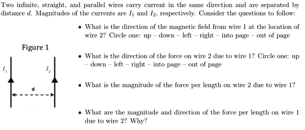 SOLVED: Two infinite, straight, and parallel wires carry current in the ...