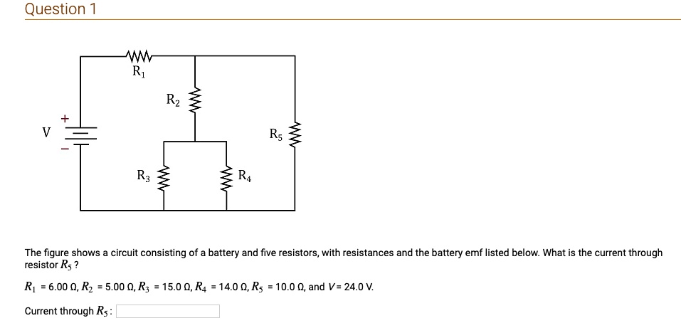Question R1 Rz Rs R3 The Figure Shows Circuit Consisting Of Battery And Five Resistors With