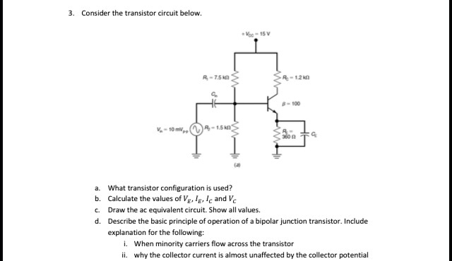 SOLVED: Consider the transistor circuit below: 12 100 a. What transistor configuration is used ...