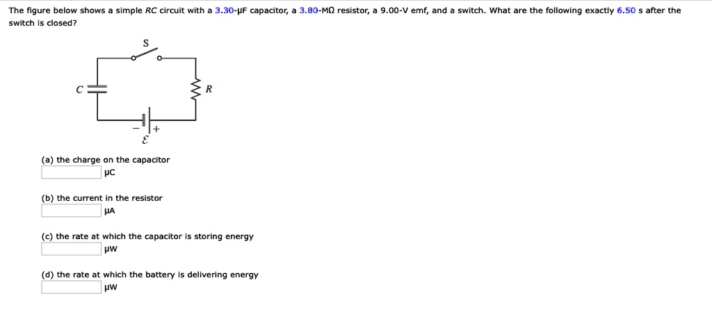 SOLVED: The figure below shows a simple RC circuit with the switch closed. 30 Î¼F capacitor; 480 ...