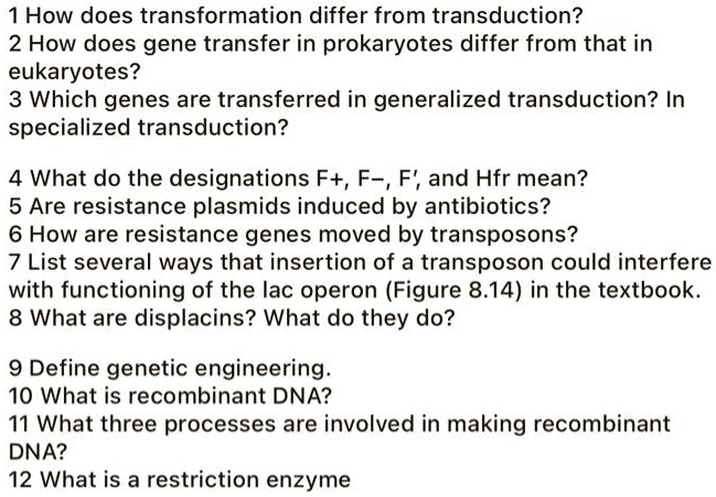 SOLVED: 1 How does transformation differ from transduction? 2 How does ...