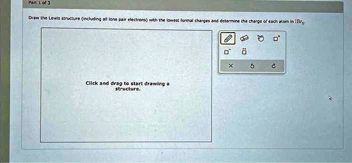 SOLVED: Parci of 3 Draw the Lewis structure including all lone pair ...