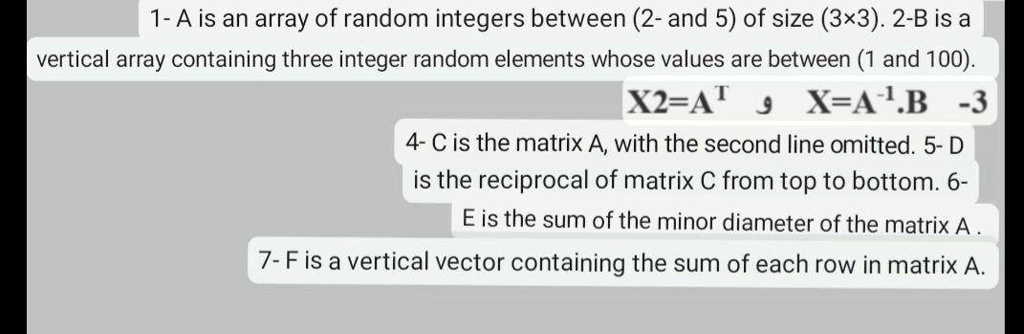 Solved 1 Ais An Array Of Random Integers Between 2 And 5 Of Size 3x3 2 Bis A Vertical 8290
