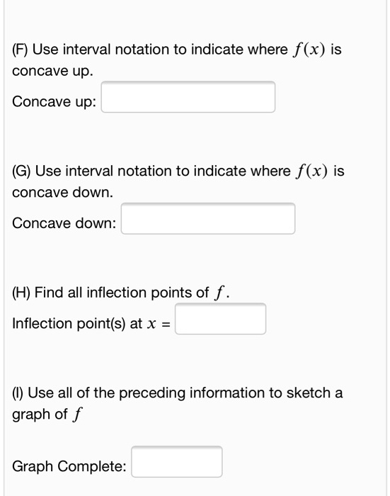 SOLVED: Use interval notation to indicate where f(x) is concave up ...