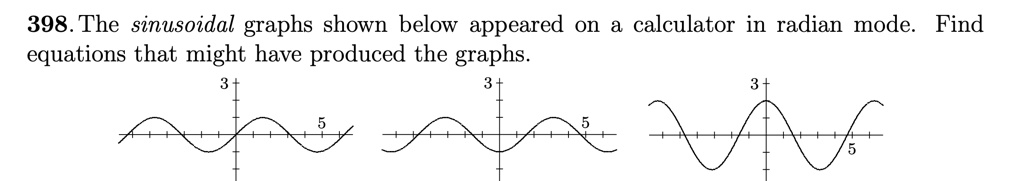 398the sinusoidal graphs shown below appeared on equations that might ...