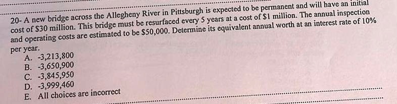 [GET ANSWER] 20- A new bridge across the Allegheny River in Pittsburgh ...