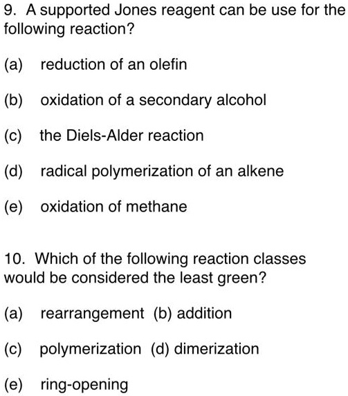 9. A supported Jones reagent can be use for the following reaction? (a ...