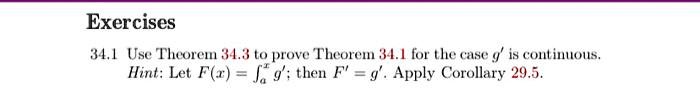 SOLVED: Exercises 34.1 Use Theorem 34.3 to prove Theorem 34.1 for the ... SOLVED: Exercises 34.1 Use Theorem 34.3 to prove Theorem 34.1 for the ...