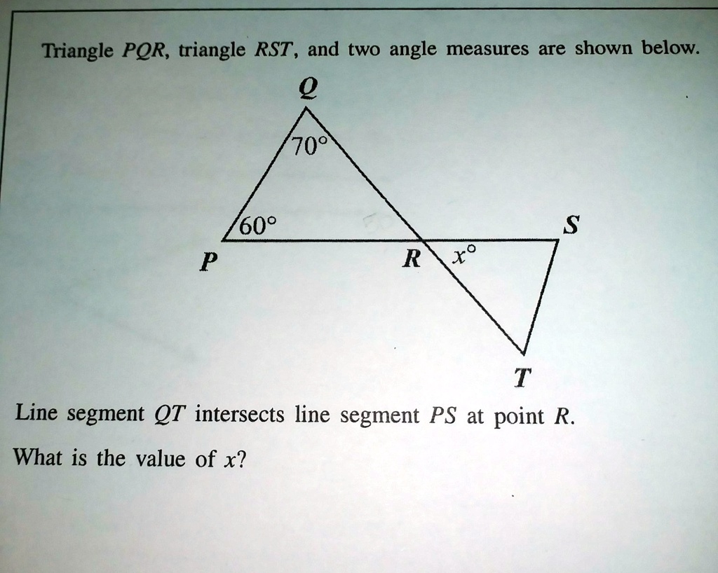 SOLVED: 'what is the value of x Triangle PQR, triangle RST , and two ... SOLVED: 'what is the value of x Triangle PQR, triangle RST , and two ...