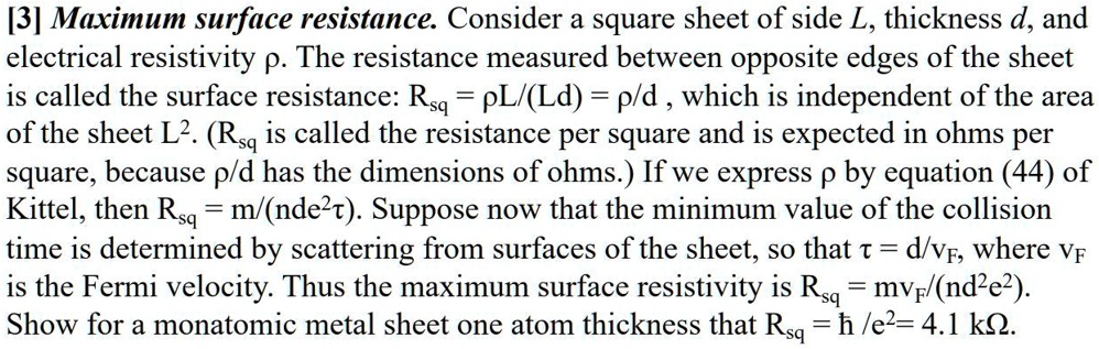 VIDEO solution: Maximum surface resistance. Consider a square sheet of ...