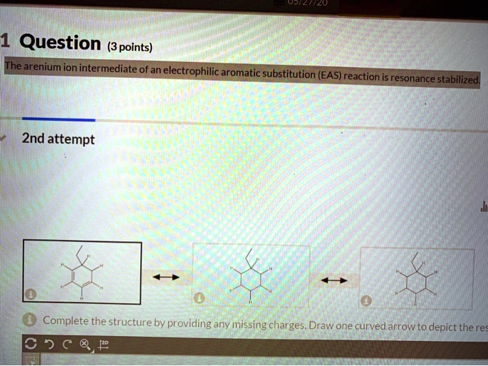 tcu 1 question 3points the arenium ion intermediate of an electrophilic ...