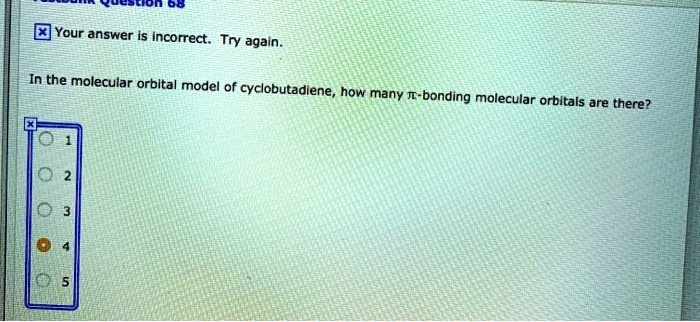 SOLVED: Your answer is incorrect. Try again. In the molecular orbital ... SOLVED: Your answer is incorrect. Try again. In the molecular orbital ...