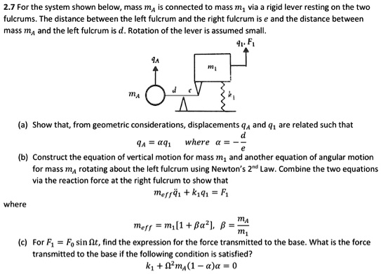 VIDEO solution: 2.7 For the system shown below, mass m is connected to ...