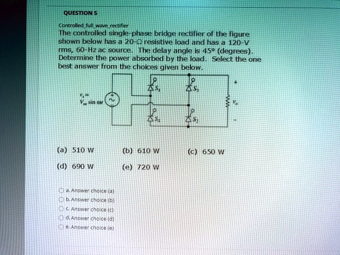 SOLVED: Controlled full wave rectifier: The controlled single-phase bridge rectifier shown in ...